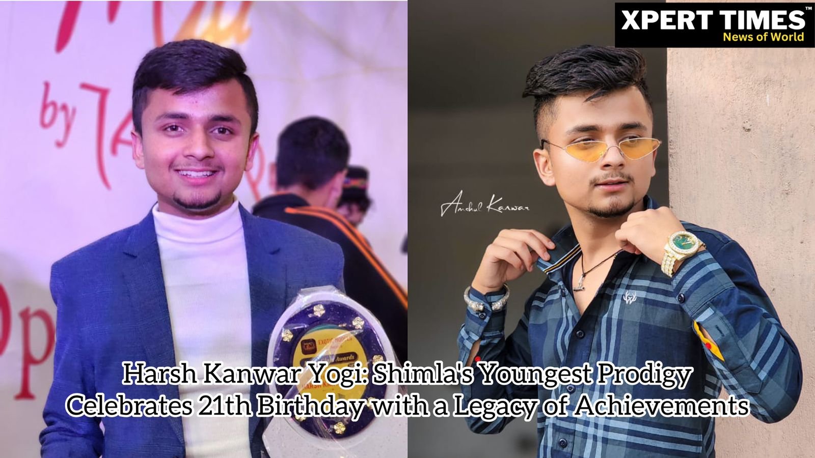 Harsh Kanwar Yogi: Shimla's Youngest Prodigy Celebrates 21th Birthday ...