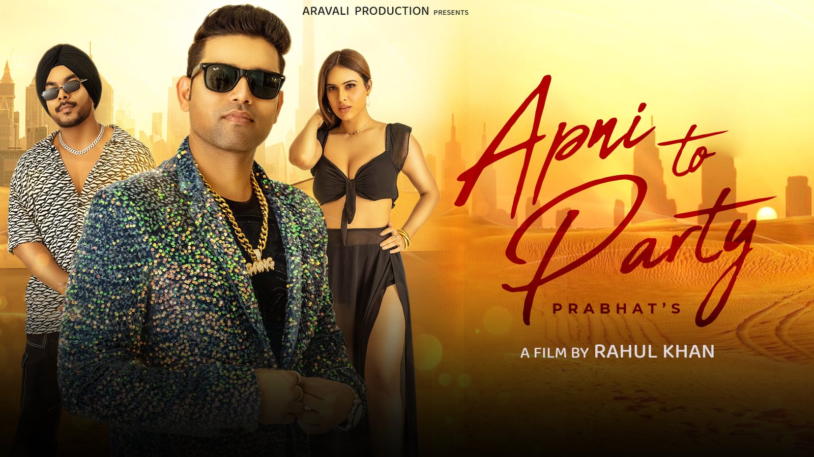 Aravali Production Unveils a Sensational Party Anthem - "Apni To Party" by Actor Prabhat